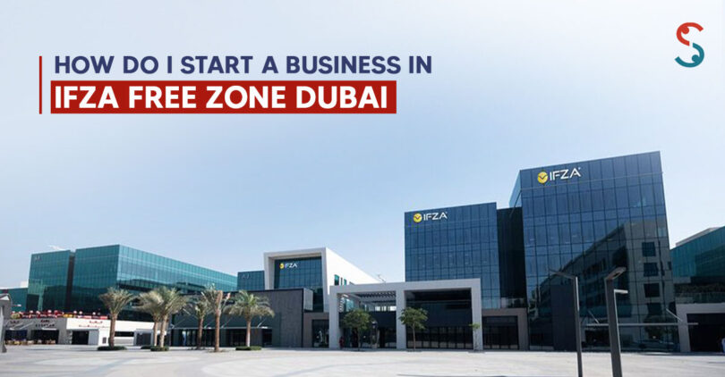 IFZA Free Zone Company Formation in Dubai | #UAE