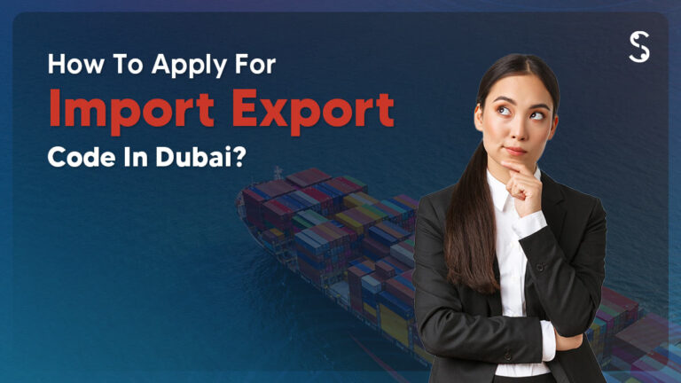 How to Apply for Import Export Code in Dubai from the UK?